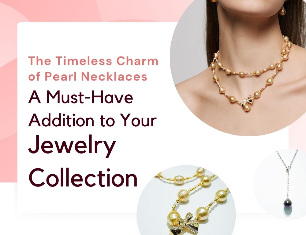 The Timeless Charm of Pearl Necklaces